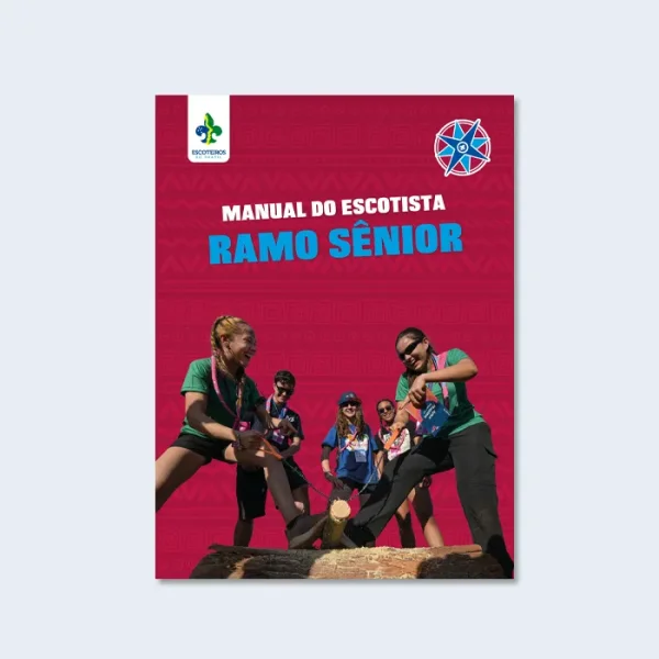 Manual do Escotista - Ramo Sênior (E-book 2025) | Loja Escoteira